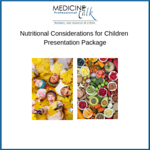 Nutritional Considerations for Children - MedicineTalk